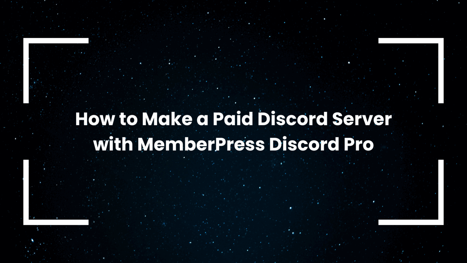 The Ultimate Guide to Building a Thriving Paid Discord Community ...