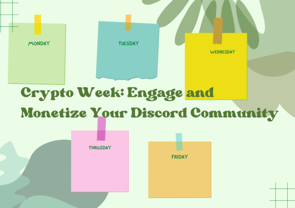 Crypto Week: How to Engage and Monetize Your Community with Exclusive ...