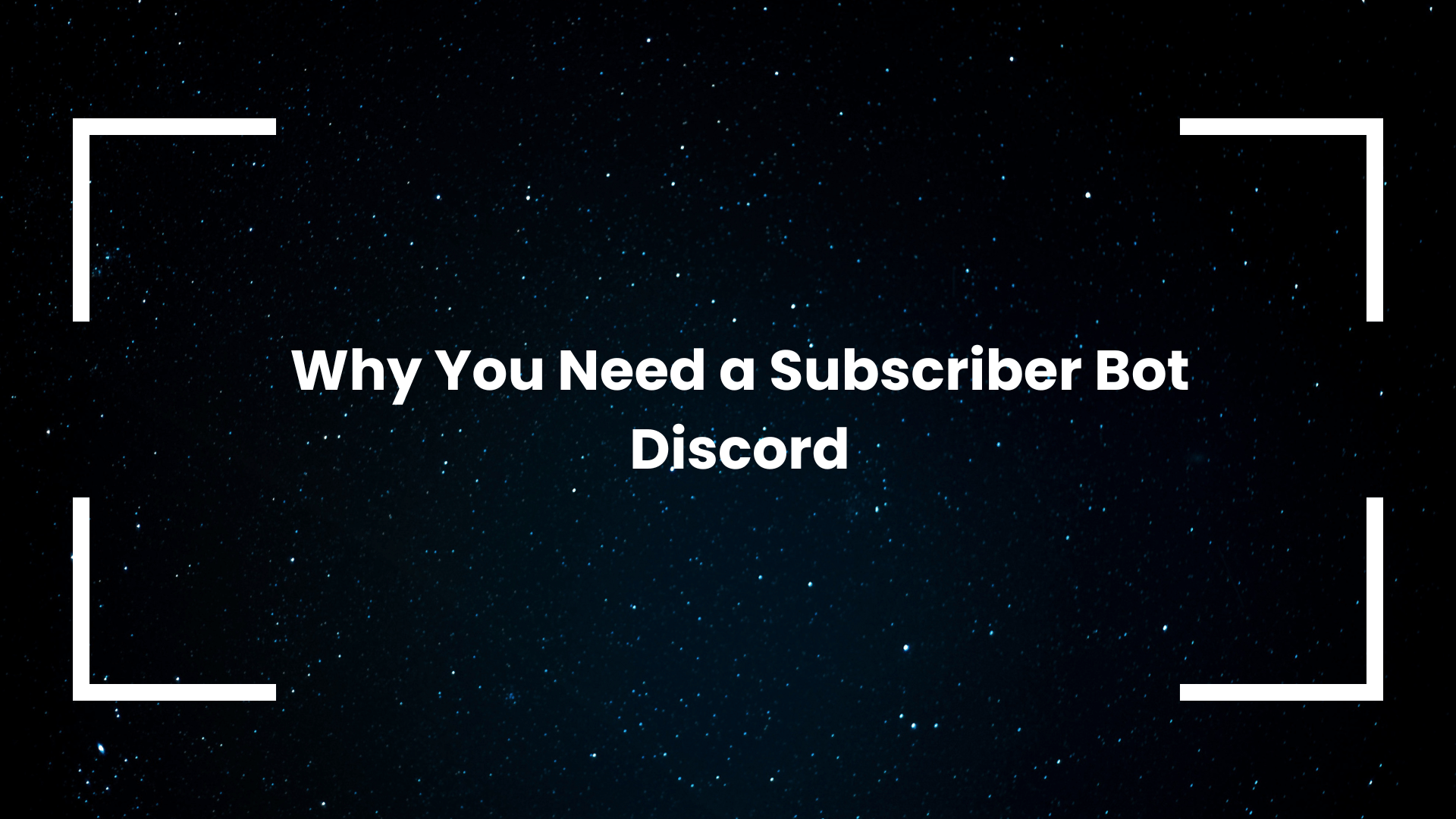 Supercharge Your Community with a Powerful Subscriber Bot for Discord ...
