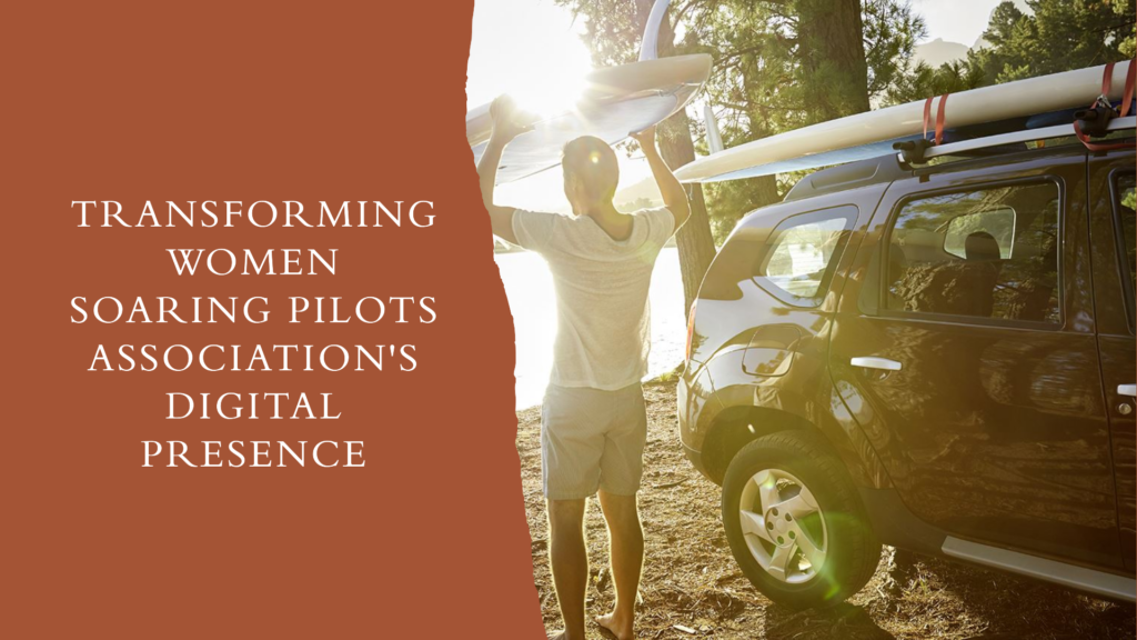 Transforming the Women Soaring Pilots Association’s Digital Presence: A ...