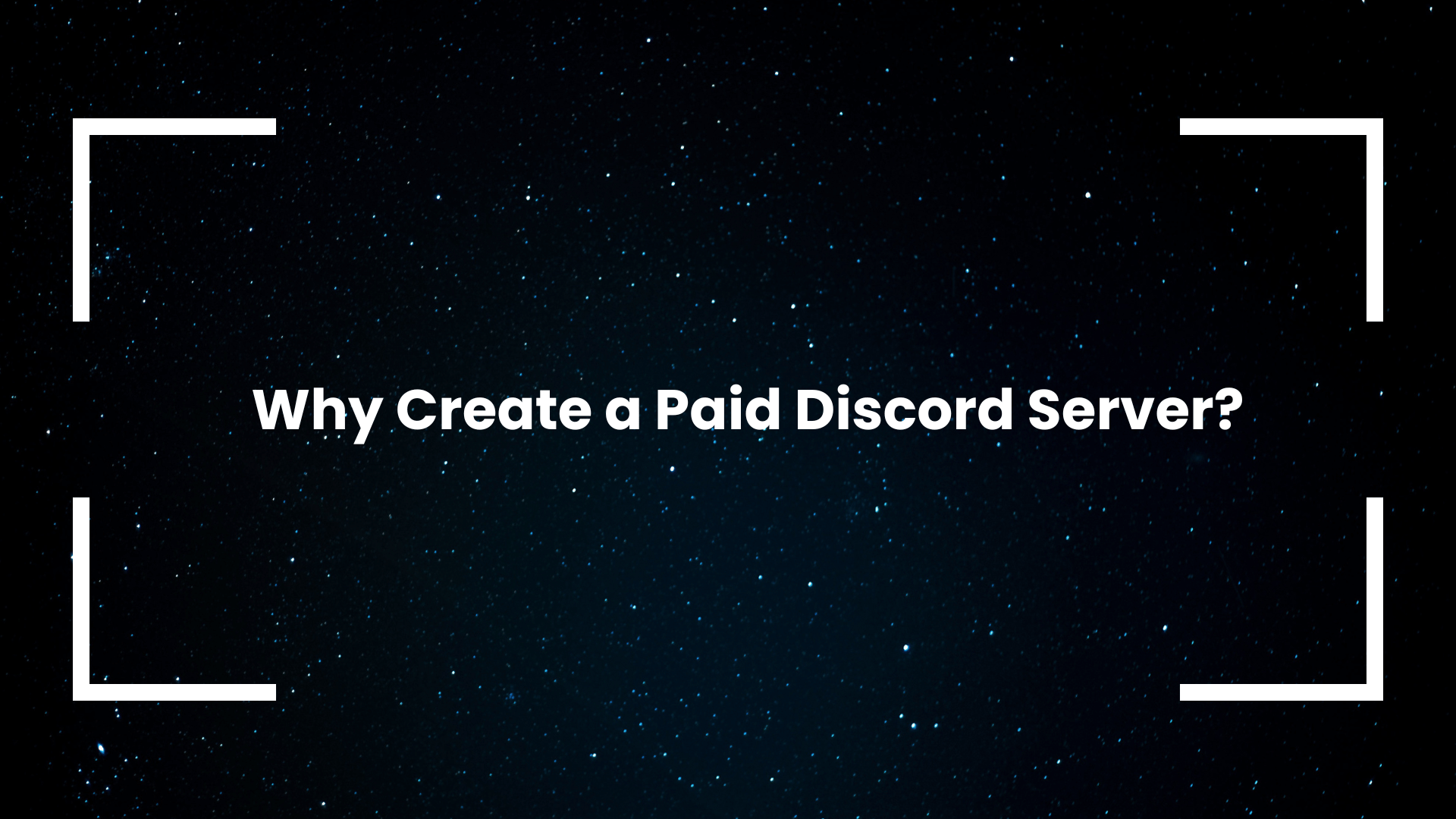 How to Create a Paid Discord Server: The Smartest Way to Monetize Your ...